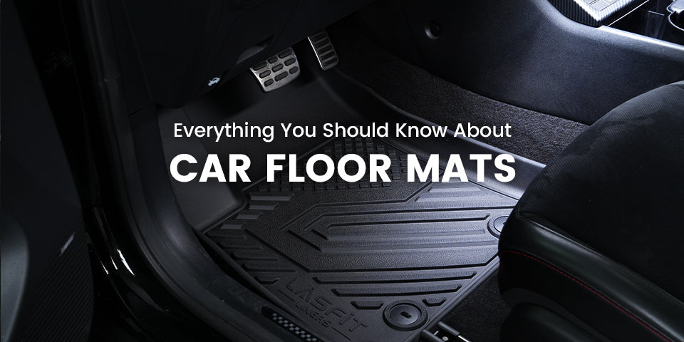 The Ultimate Guide to Car Floor Mats – Lasfit®
