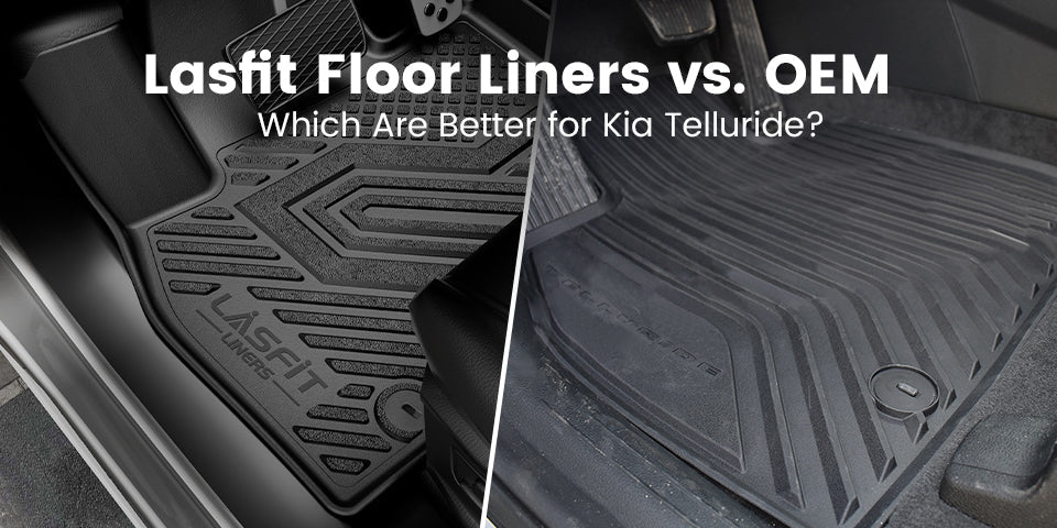 Lasfit Floor Liners vs. OEM: Which Are Better for Kia Telluride? – Lasfit®